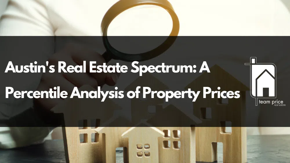 Austin Real Estate : Navigating Property Prices from Modest to Luxury ...
